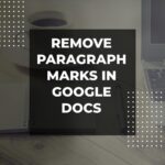 How to Remove Paragraph Symbols in Google Docs - Adazing