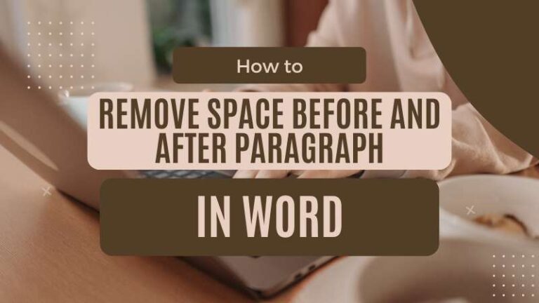 How to Remove Space Before and After Paragraph in Word - Adazing