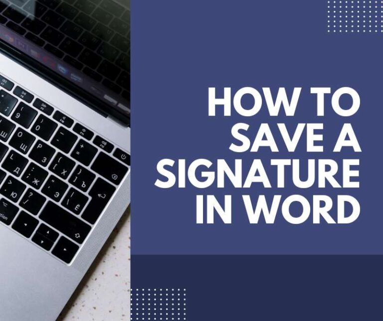 Comment enregistrer une signature dans Word - Adazing