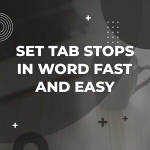 How to Set a Tab Stop in Word for Effortless Formatting - Adazing
