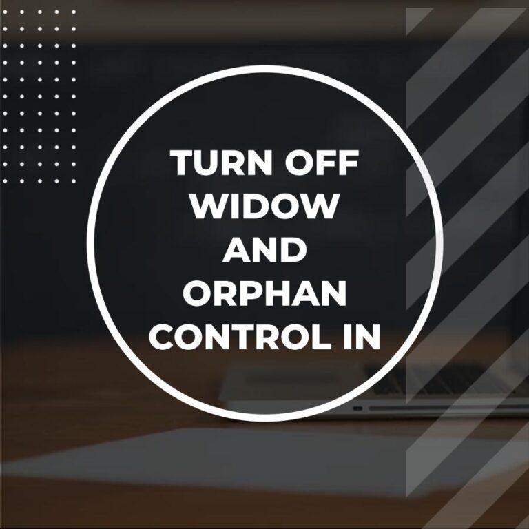 How to Turn Off Widow and Orphan Control in Word - Adazing