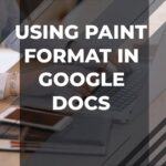 How to Use Paint Format in Google Docs - Adazing