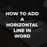 How to Insert Horizontal Line in Word - Adazing