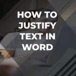 Justified in Word: How to Justify Text in Word - Adazing