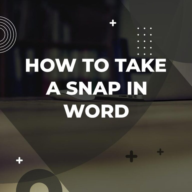 Mastering How to Take a Screenshot in Word - Adazing