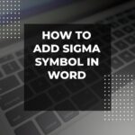 Mastering the Sigma Symbol in Word - Adazing