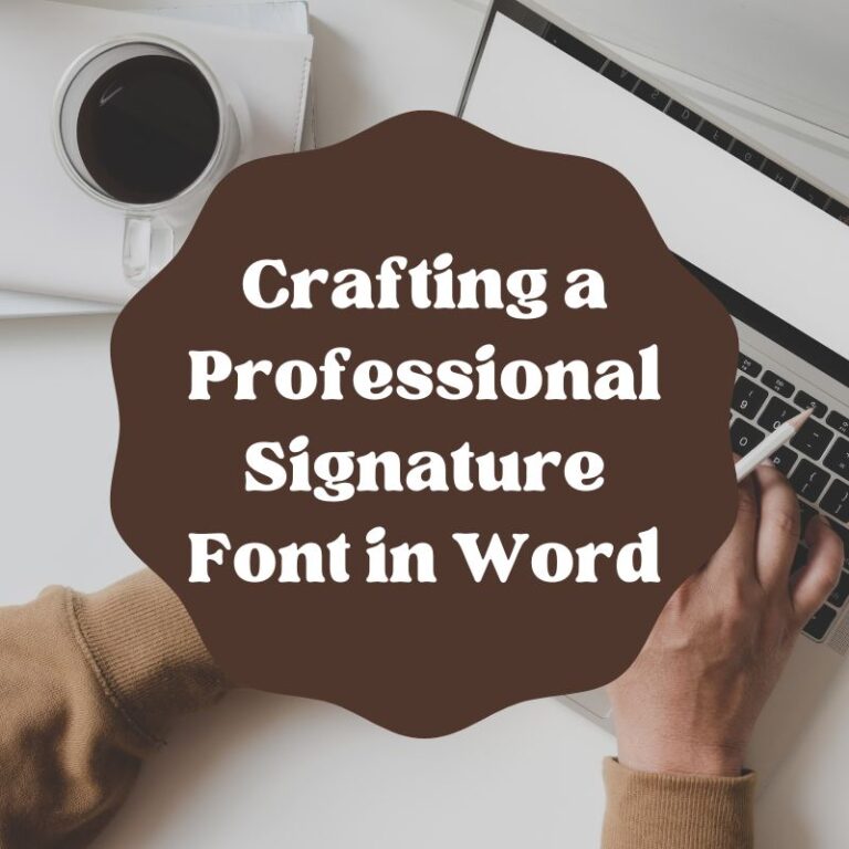 Crafting a Professional Signature Font in Word - Adazing