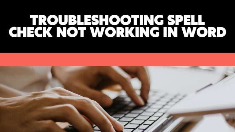 Troubleshooting Spell Check Not Working in Word - Adazing