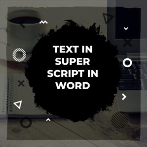 How to Use Superscript in Word - Adazing