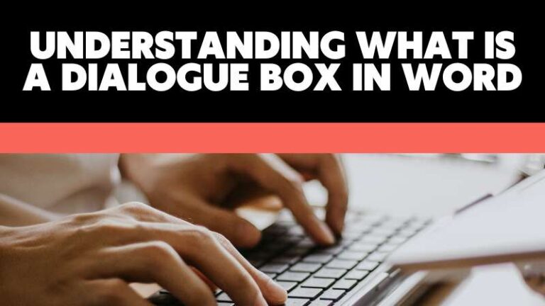 Understanding What is a Dialogue Box in Word - Adazing