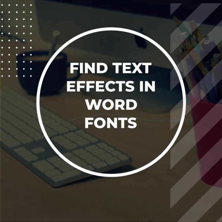 Where Is Text Effects and Typography in Word? - Adazing