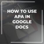 APA Format in Google Docs: A Step-by-Step Guide - Adazing