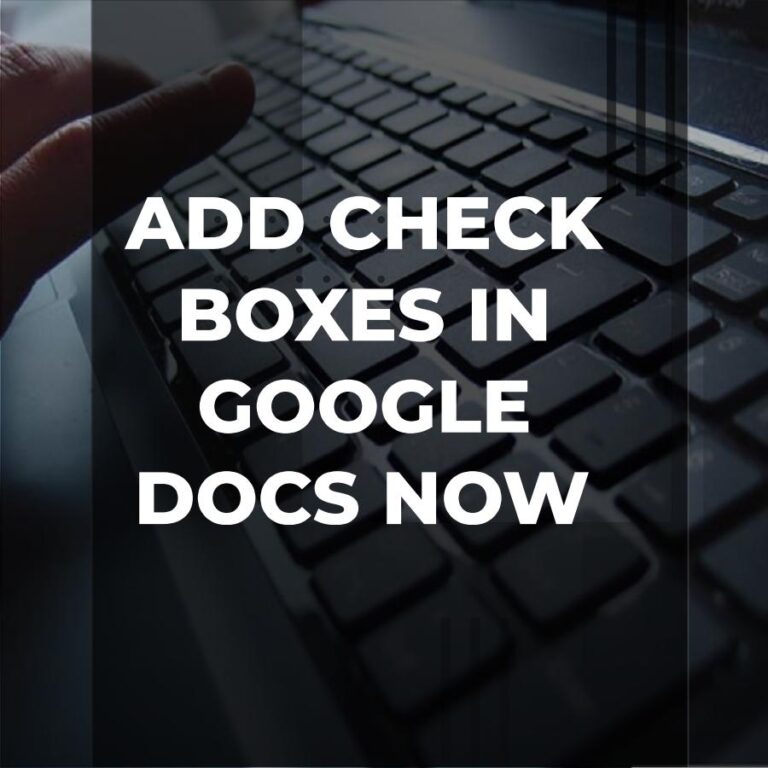 How to Add Check Boxes in Google Docs - Adazing
