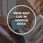 如何在 Google 文档中查看编辑历史记录 - Adazing