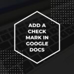 How to Add a Checkmark in Google Docs - Adazing