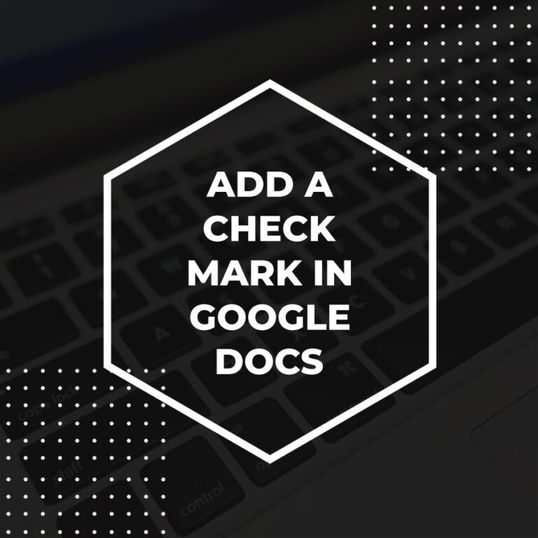 How to Add a Checkmark in Google Docs - Adazing