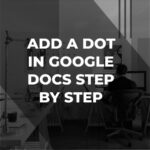 How to Add a Dot in Google Docs - Adazing