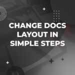 How to Change Layout in Google Docs - Adazing