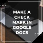 How to Make a Check Mark in Google Docs - Adazing