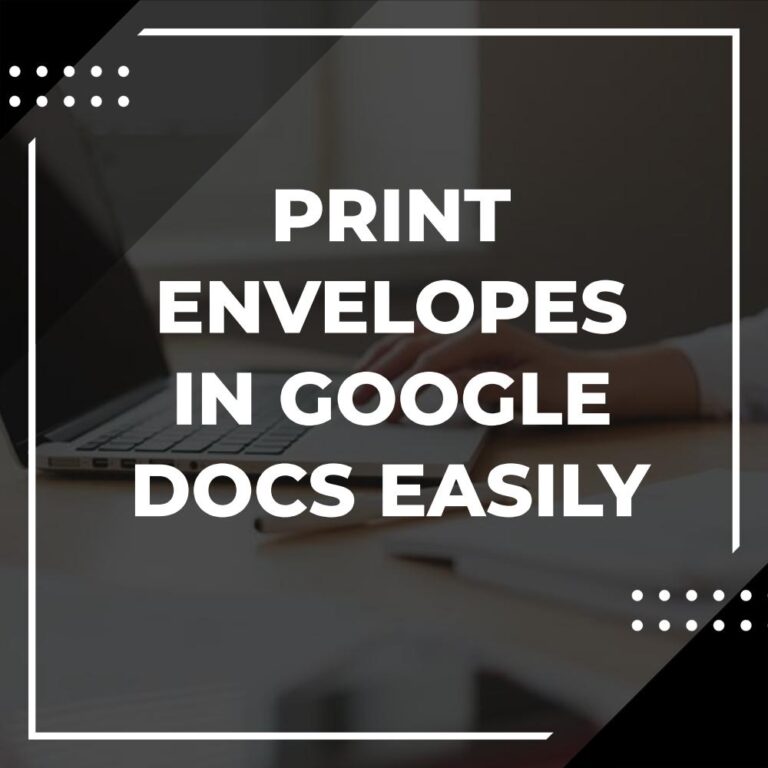 How to Print an Envelope in Google Docs - Adazing