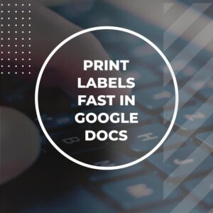 How to Print Labels in Google Docs - Adazing