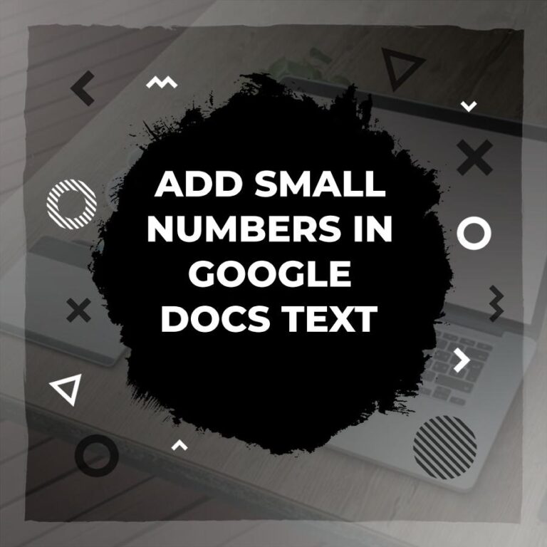 How to Put Little Numbers Above Words in Google Docs - Adazing