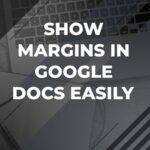 Mastering Page Layout: How to Show Margins in Google Docs - Adazing
