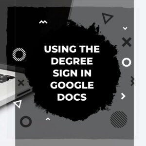 Degree Symbol in Google Docs - Adazing