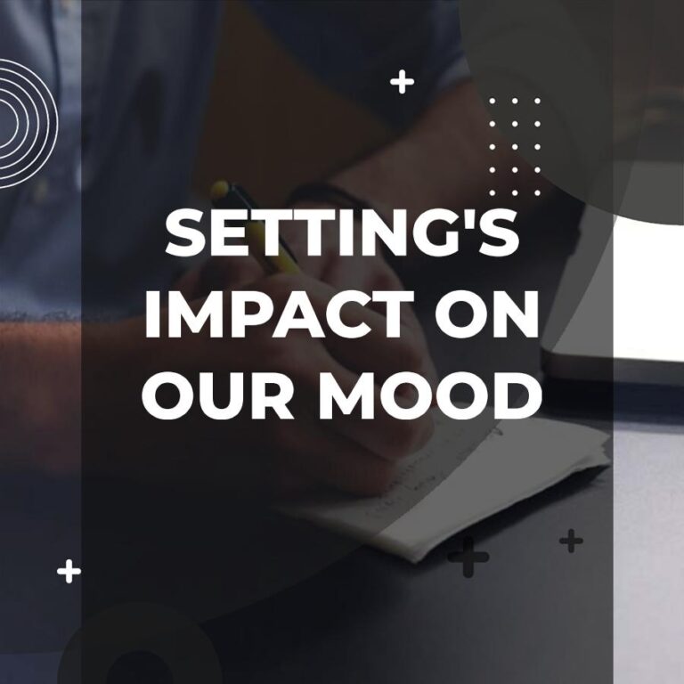 How Does Setting Affect Mood? - Adazing