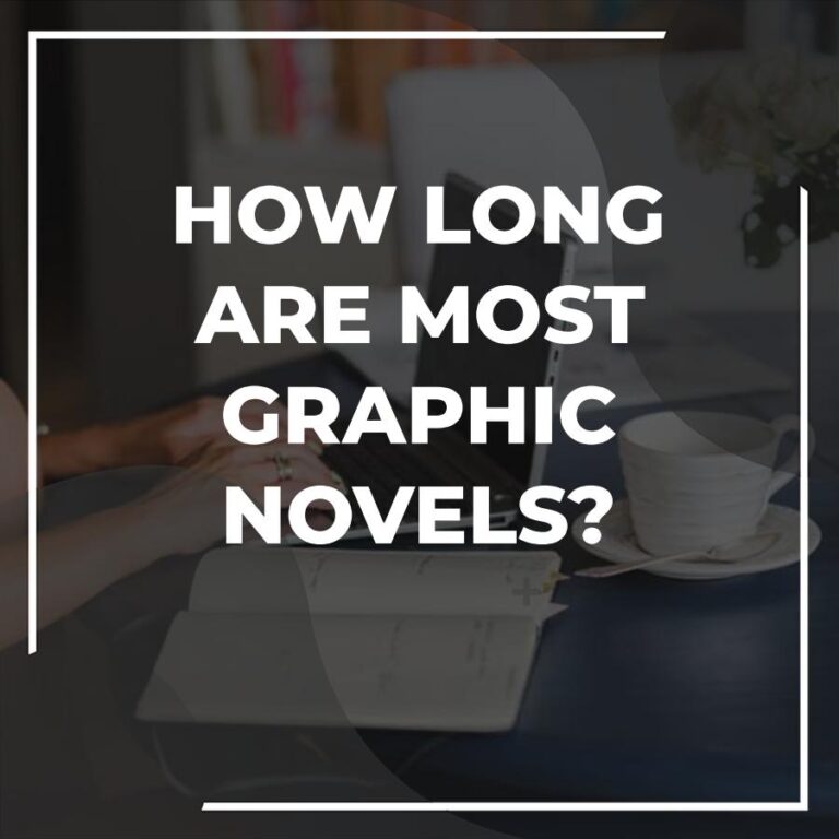 How Long Are Graphic Novels? - Adazing