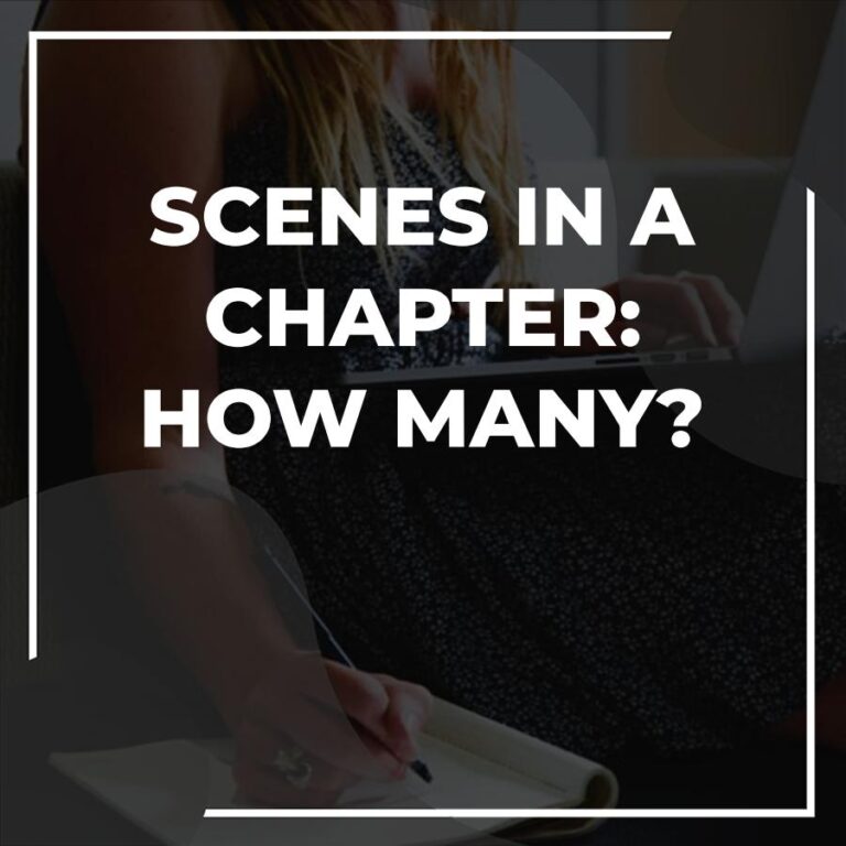 How Many Scenes in a Chapter: A Guide for Aspiring Writers - Adazing