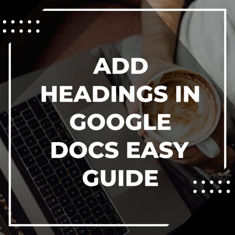 A Simple Guide on How to Add Headings in Google Docs - Adazing