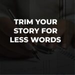 Mastering Brevity: How to Cut Down Word Count When Writing a Story ...