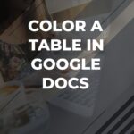 Easy Steps on How to Fill a Table with Color in Google Docs - Adazing