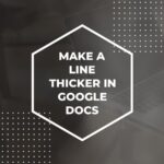 How to Make Horizontal Line Thicker in Google Docs - Adazing