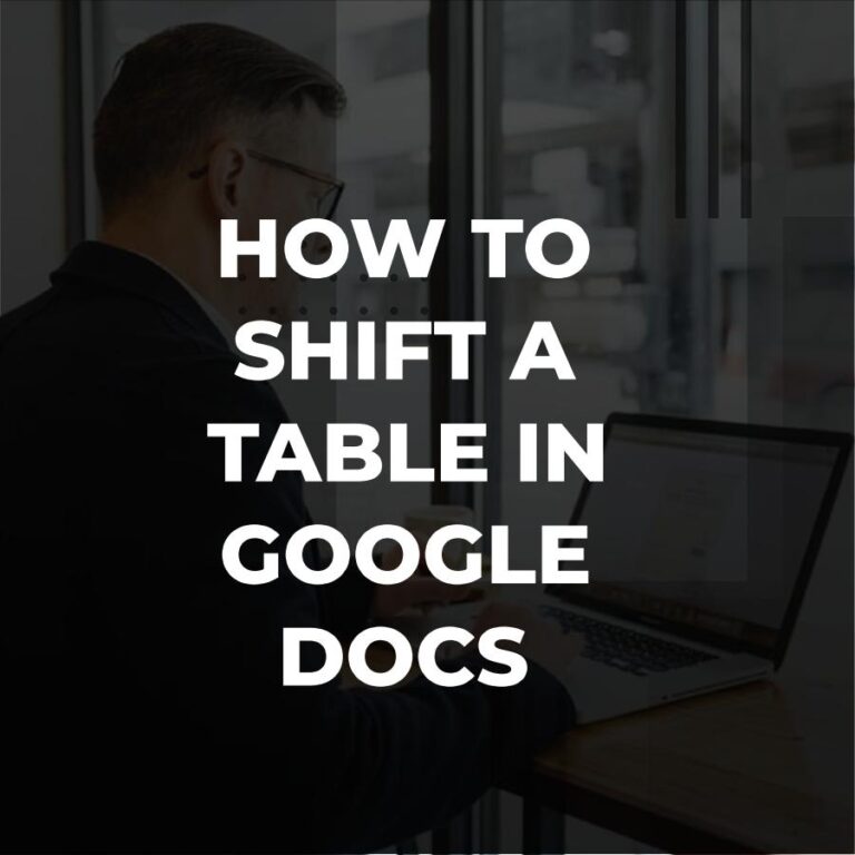 How to Move a Table in Google Docs - Adazing