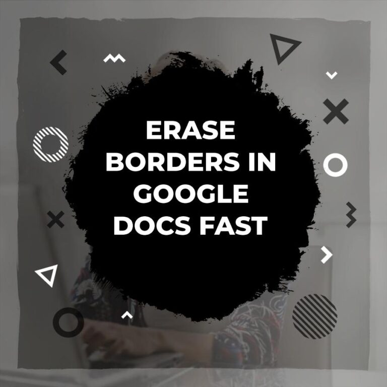 How to Remove Borders in Google Docs - Adazing