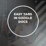Tabbladen in Google Docs: een eenvoudige handleiding voor een perfecte organisatie - Adazing