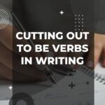 How to Eliminate "To Be" Verbs for More Dynamic Writing - Adazing