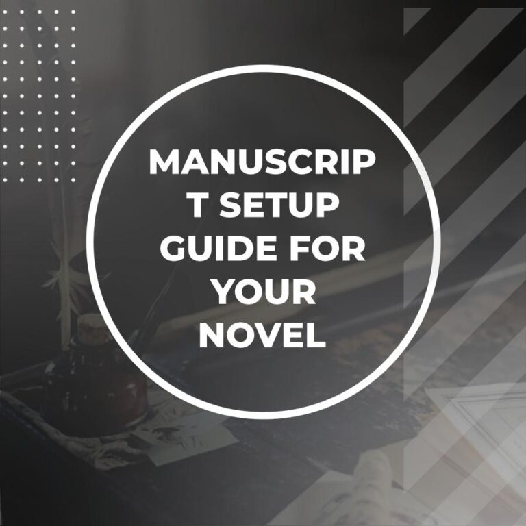 How to Format a Manuscript for a Novel: Get It Right the First Time ...