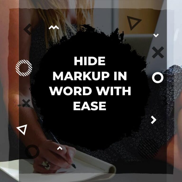 How to Hide Markup Area in Word and Focus on Your Content - Adazing