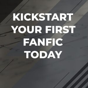 How to Start a Fanfic: Your Guide to Jumping into Creative Writing ...