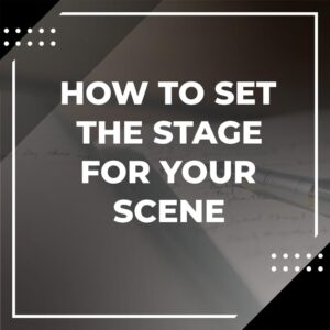 How to Start a Scene: Tips for Captivating Readers - Adazing