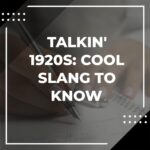 1920s Slang: Speak Like a Flapper or a Fella - Adazing