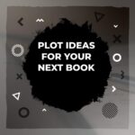 Más de 100 ideas de tramas de libros para impulsar tu aventura ...