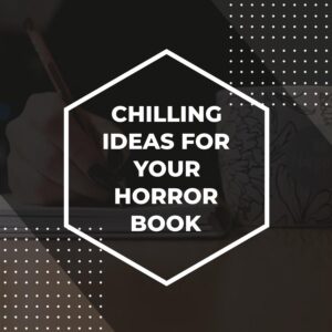 Over 100 Horror Writing Prompts: Fueling Your Spooky Creativity - Adazing