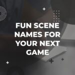Over 100 Creative Scene Name Ideas for Every Storyteller - Adazing