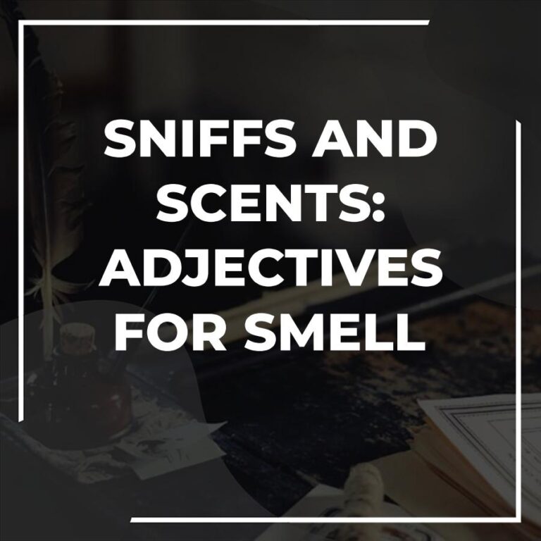 Over 100 Adjectives for Smell That Can Enrich Your Writing - Adazing