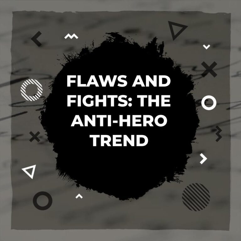 Anti-Hero Characters: Understanding Their Unconventional Appeal - Adazing