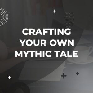 How to Write a Myth: Unleashing Your Inner Storyteller - Adazing